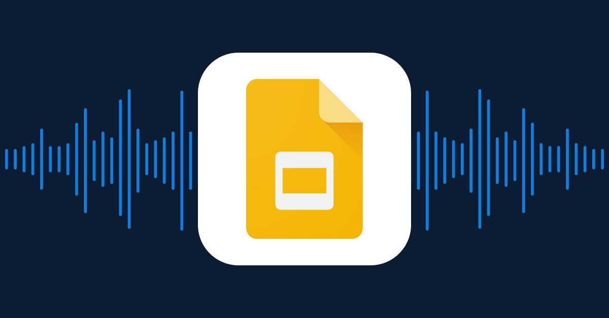 How to Add Audio to Google Slides: Step by Step with Screenshots