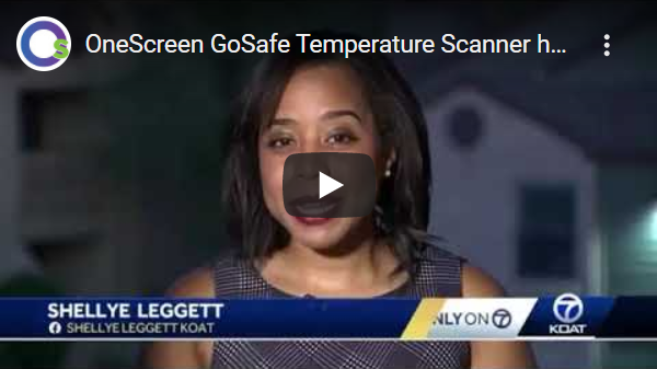 OneScreen GoSafe Temperature Scanner helping businesses open up safely ...