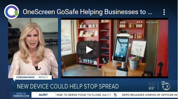 OneScreen GoSafe Helping Businesses to Reopen Safely